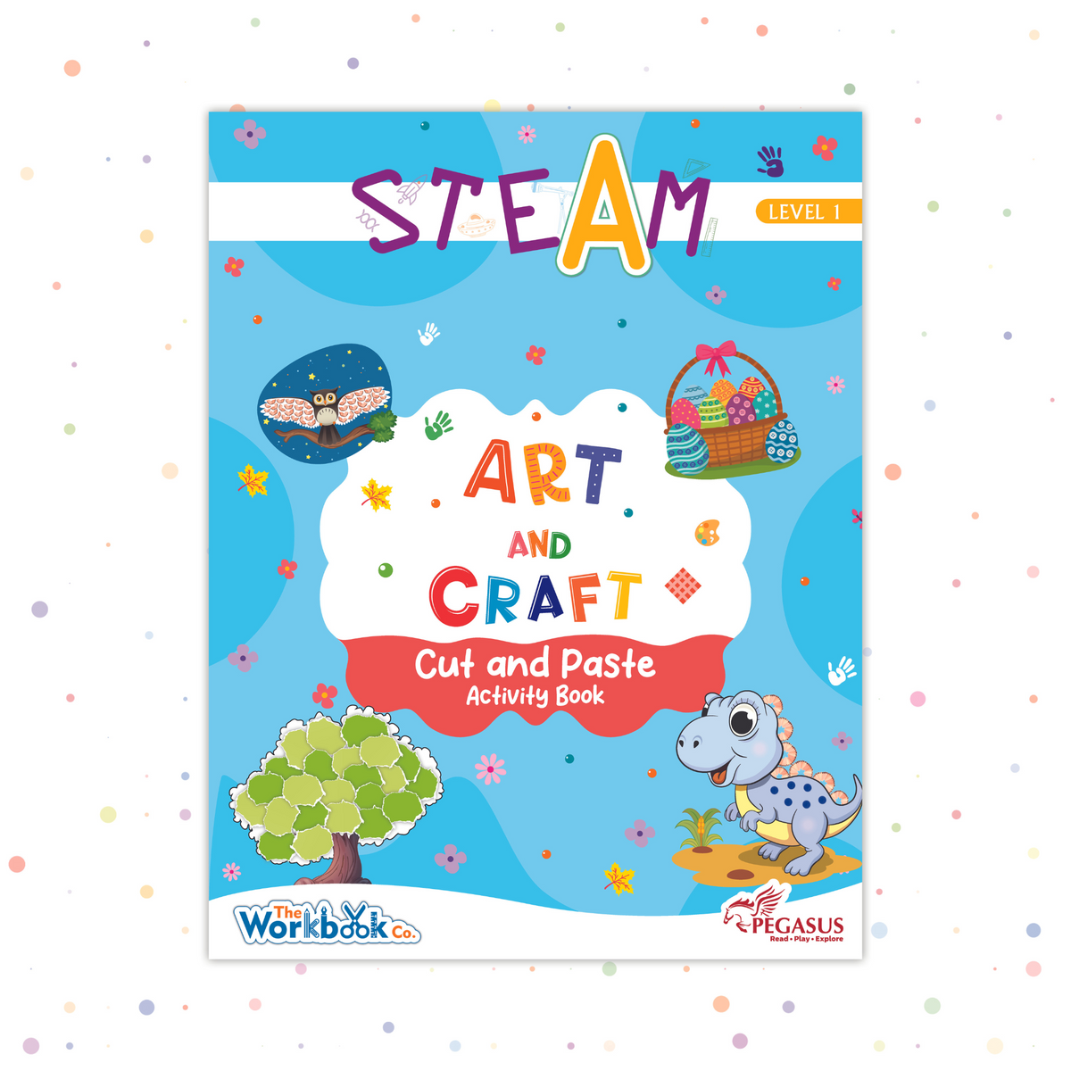 STEAM Art And Craft - Cut & Paste Activity Book-Level 1 — pegasusforkids