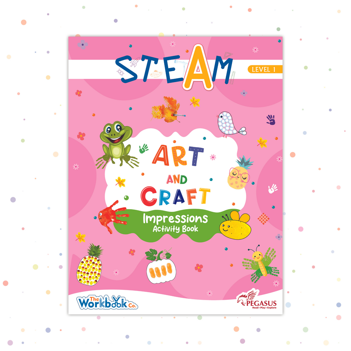 STEAM Art And Craft - Impression Activity Book-Level 1 — pegasusforkids