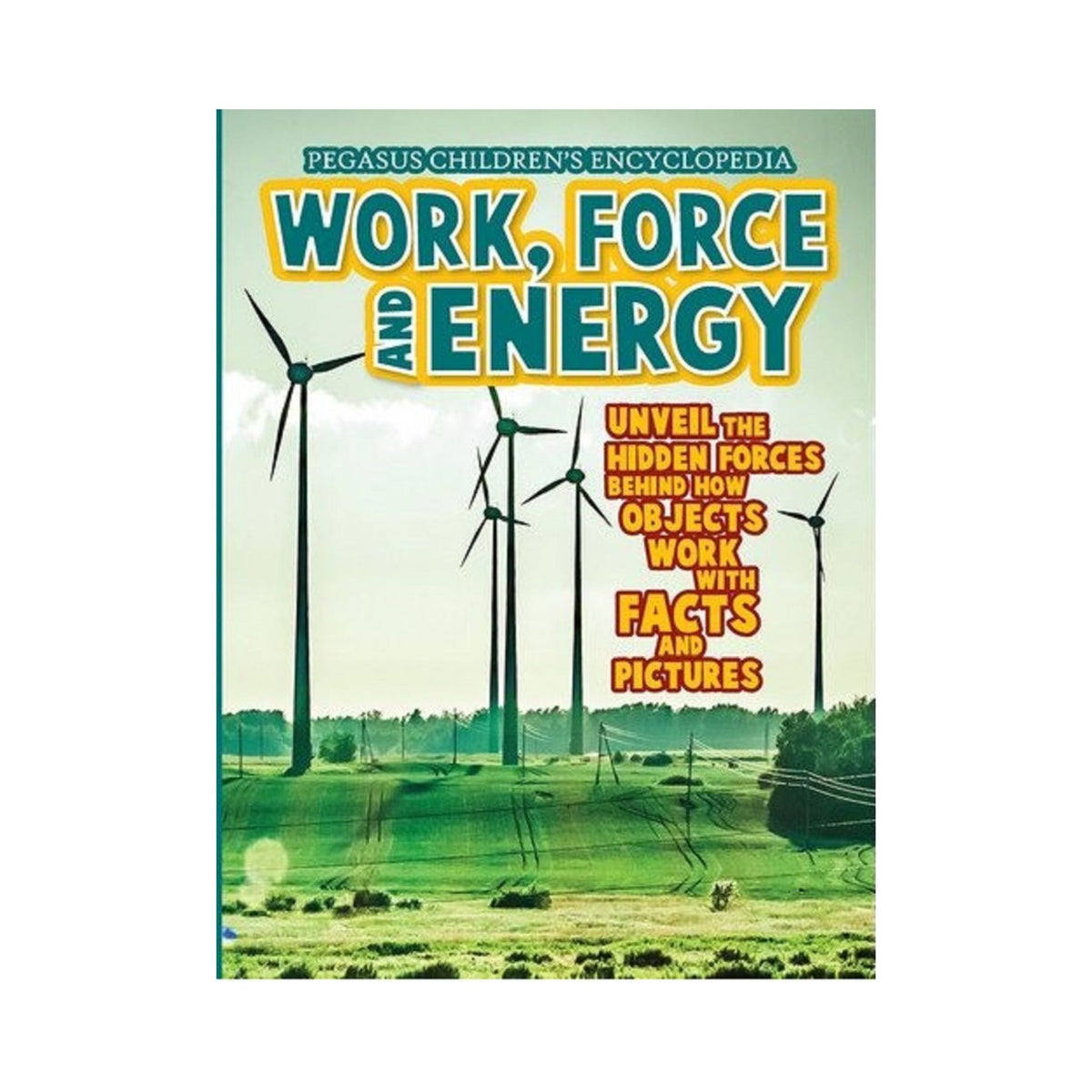 Work, Force & Energy: 1 (Physics) - Hardcover — pegasusforkids