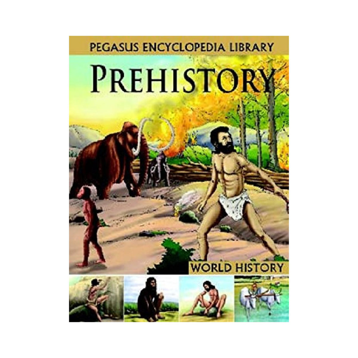 Prehistory: 1 (World History) - Paperback — pegasusforkids