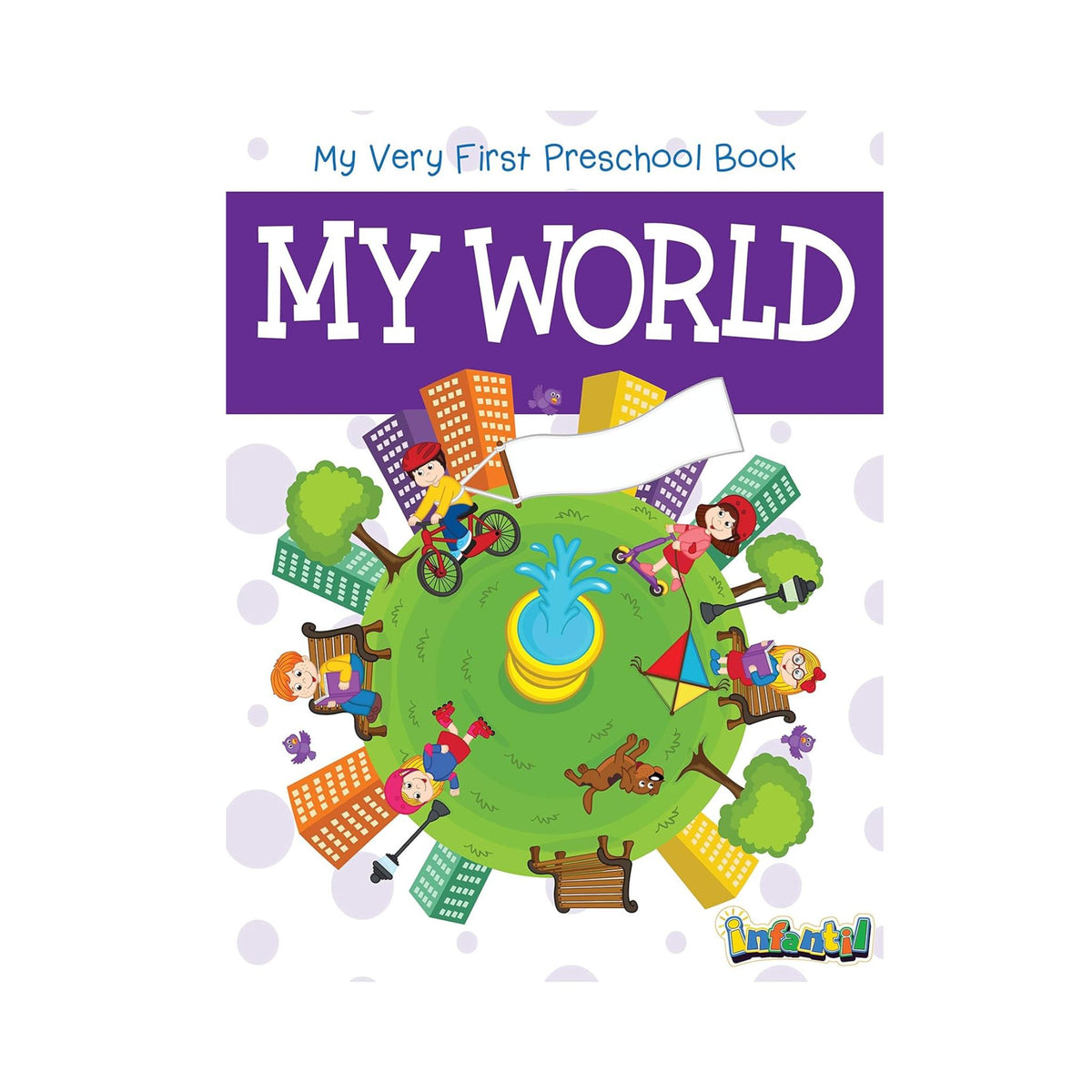 My World - My Very First Preschool Book - Paperback — pegasusforkids