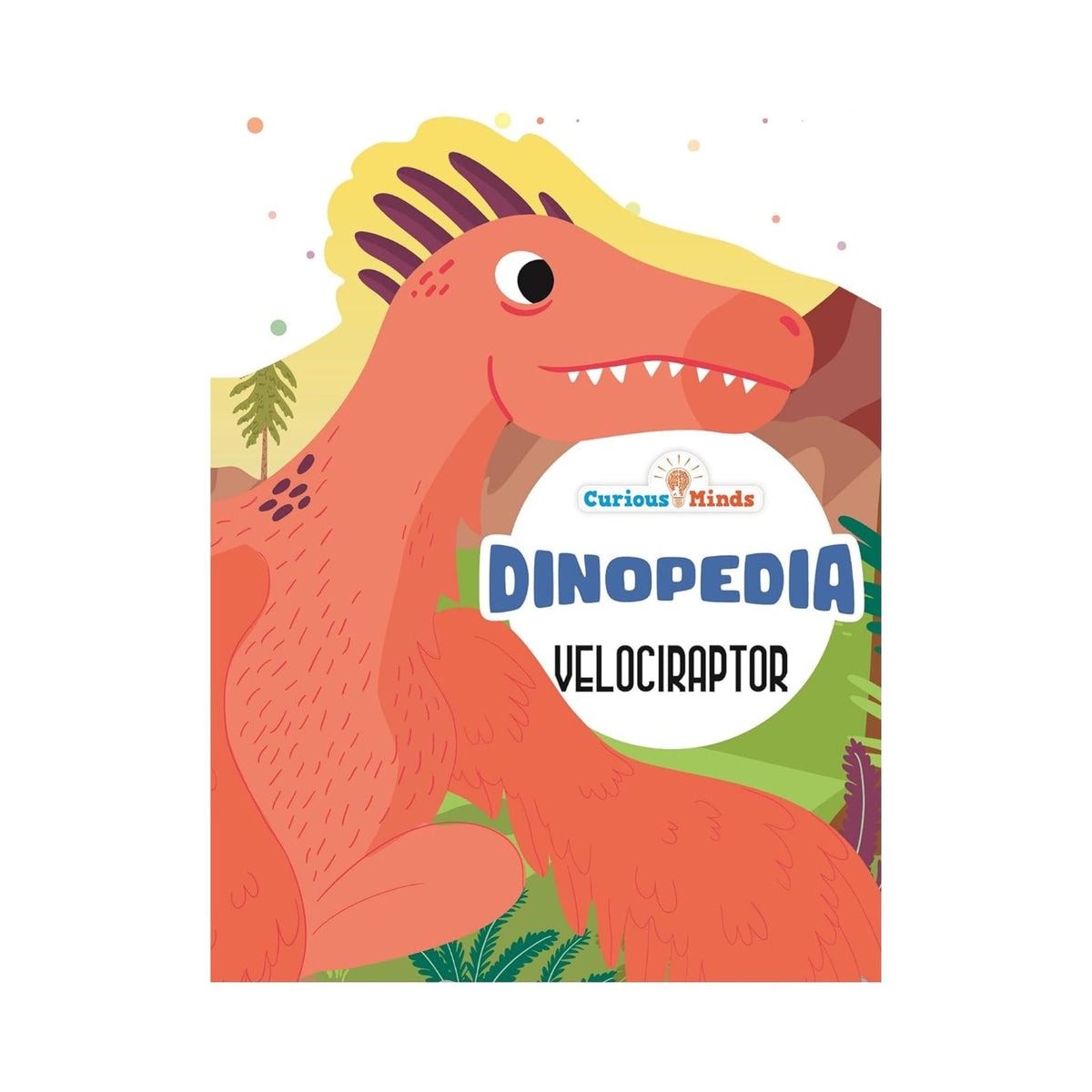 Dinopedia VELOCIRAPTOR - Children Dinosaur Encyclopedia Die Cut Books for 5+ Board Book ...