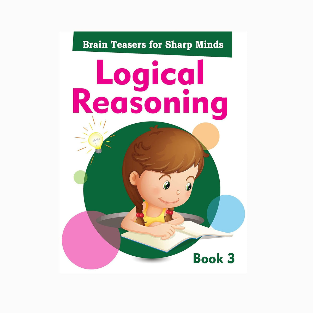 Logical Reasoning - 3 - Paperback — pegasusforkids